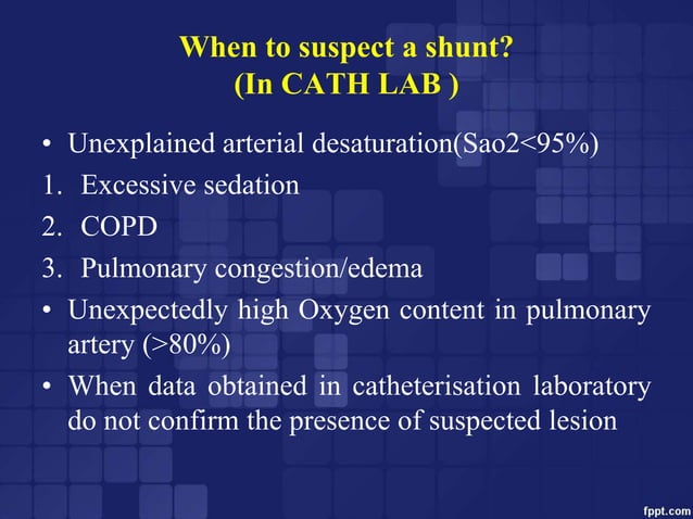 Shunt quantification and reversibility | PPTX | Heart and Cardiovascular Diseases | Diseases and ...