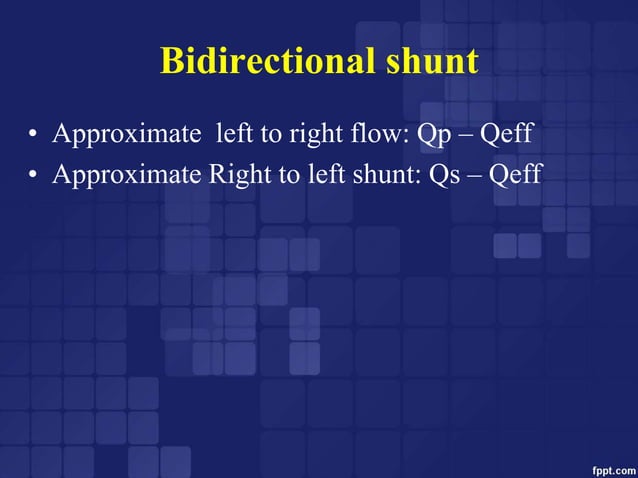 Shunt quantification and reversibility | PPTX | Heart and Cardiovascular Diseases | Diseases and ...