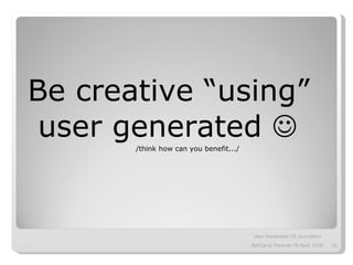 User Generated VS Journalism | PPT