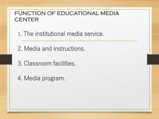 Roles and Function of Educational Media Center | PPTX