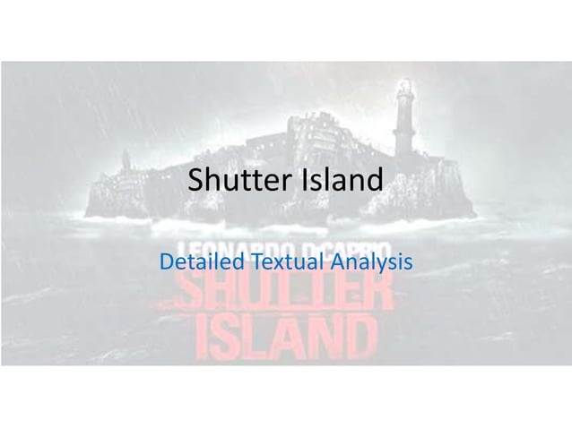 Shutter island textual analysis | PPT
