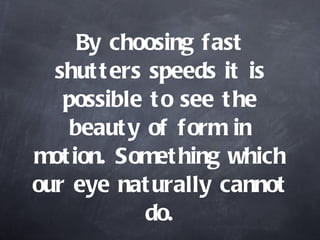 Shutter speeds and panning | PPT