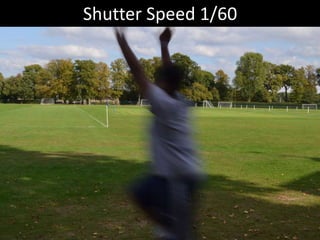 Shutter Speeds/Movement | PPT