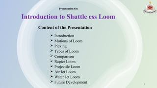 Presentation on Introduction to shuttle less loom.ppt