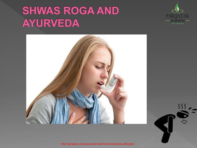 Shwas roga and ayurveda | PPTX | Herbs and Supplements | Alternative ...