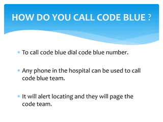 Shweta code blue | PPTX