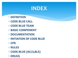 Shweta code blue | PPT