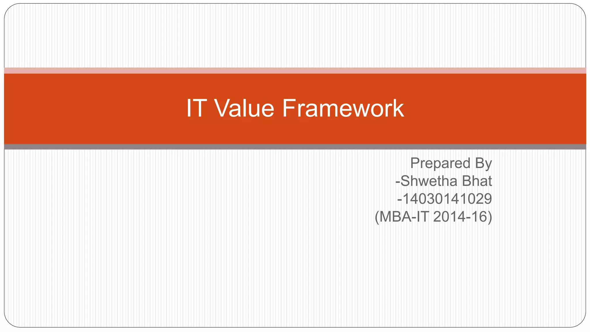 IT value Frameworks- VAL-IT COBIT 5 and KPMG | PPTX