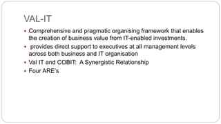 IT value Frameworks- VAL-IT COBIT 5 and KPMG | PPTX