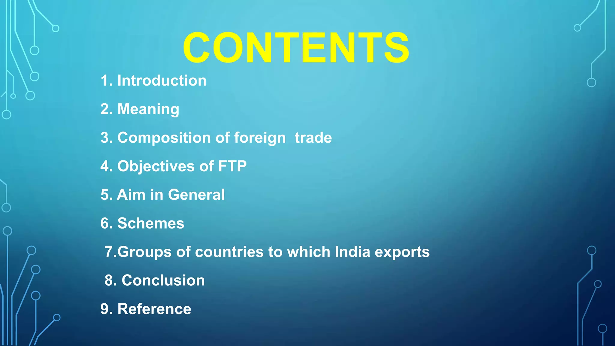 India’s Foreign Trade Policy - Objectives, Aims, Composition and ...