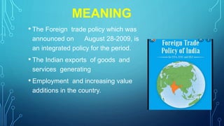India’s Foreign Trade Policy - Objectives, Aims, Composition and ...