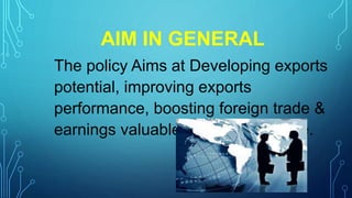 India’s Foreign Trade Policy - Objectives, Aims, Composition and ...