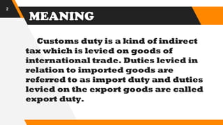 Custom duty | PPTX | Personal Taxes | Personal Finance