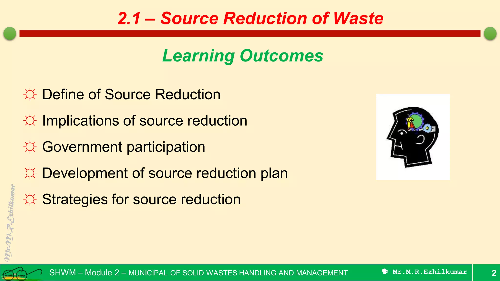Source reduction of wastes - Municipal Solid Wastes | PPT