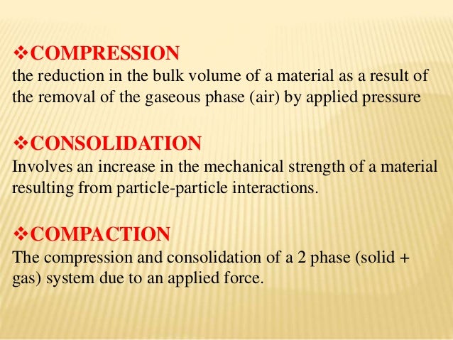 compression and consolidation