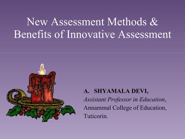 Innovative assessment methods | PPT | Educational Assessment | Education