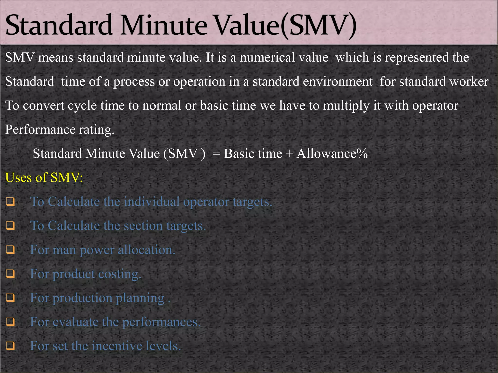To estimate the standard minute value (SMV) of a polo shirt by work study | PPT