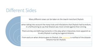 "Shylock is more sinned against than sinning" Elucidate | PPTX