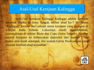 KERAJAAN KALINGGA | PPTX