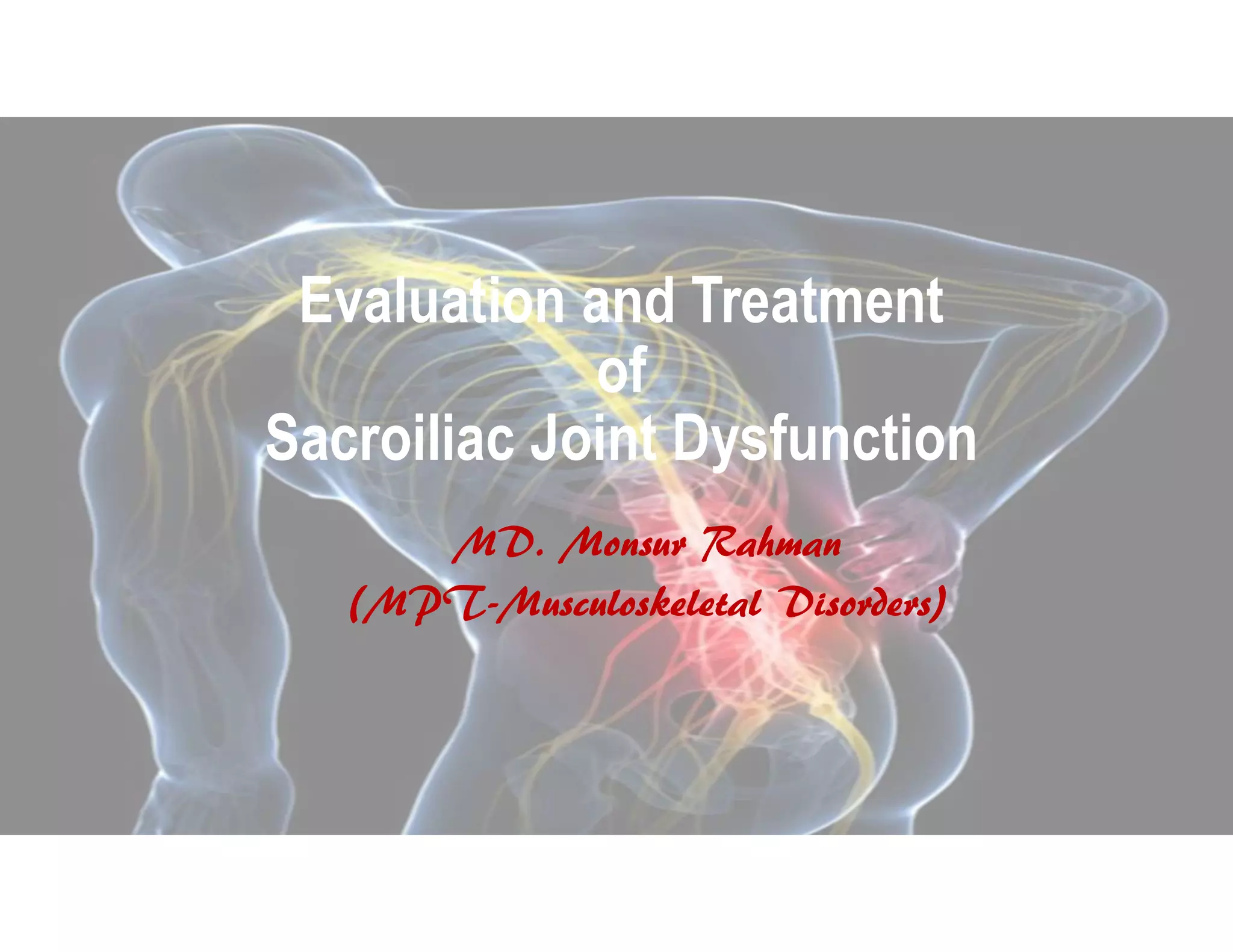 Sacroiliac(SI) Joint Dysfunction,Evaluation and Treatment | PDF