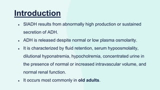 SIADH (Syndrome of inappropriate antidiuretics hormone) | PPTX