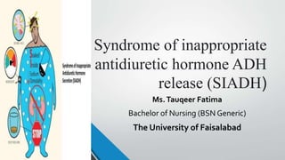 SIADH.pptx | Hormonal Disorders | Endocrine and Metabolic Diseases