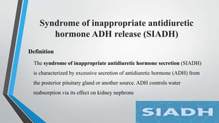 SIADH.pptx | Hormonal Disorders | Endocrine and Metabolic Diseases