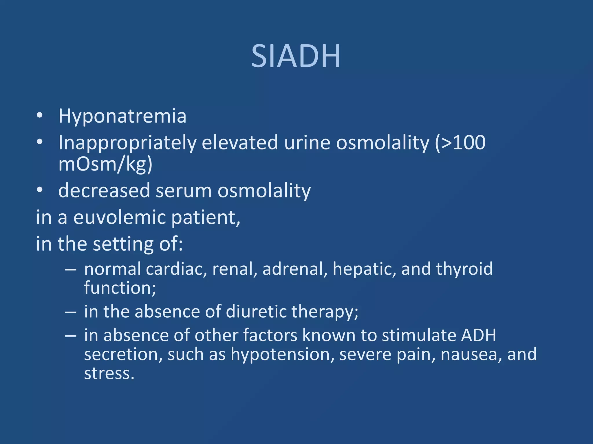 Syndrome of Inappropriate Anti-diuretic Hormone Secretion (SIADH) | PDF