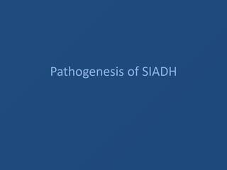Syndrome of Inappropriate Anti-diuretic Hormone Secretion (SIADH) | PDF