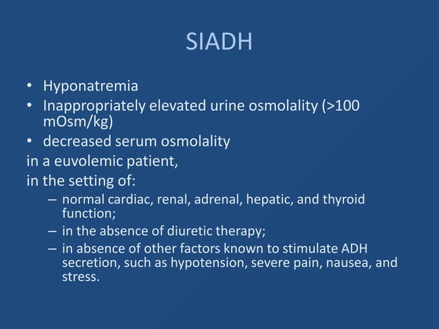 Syndrome of Inappropriate Anti-diuretic Hormone Secretion (SIADH) | PDF