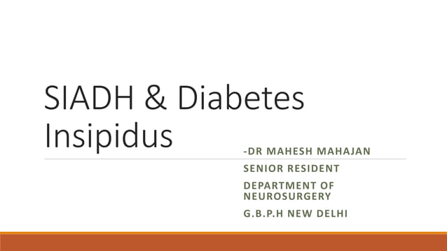 SIADH v/s Diabetes Insipidus .pptx | Endocrine and Metabolic Diseases ...