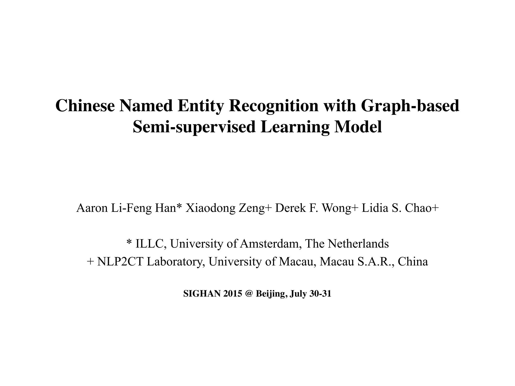 Chinese Named Entity Recognition With Graph Based Semi Supervised Learning Model Ppt