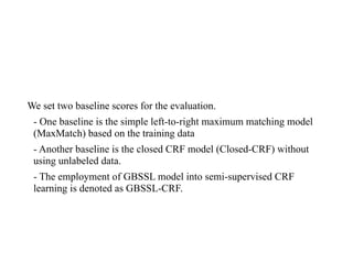 Chinese Named Entity Recognition with Graph-based Semi-supervised Learning Model | PPT