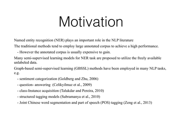 Chinese Named Entity Recognition with Graph-based Semi-supervised Learning Model | PPT