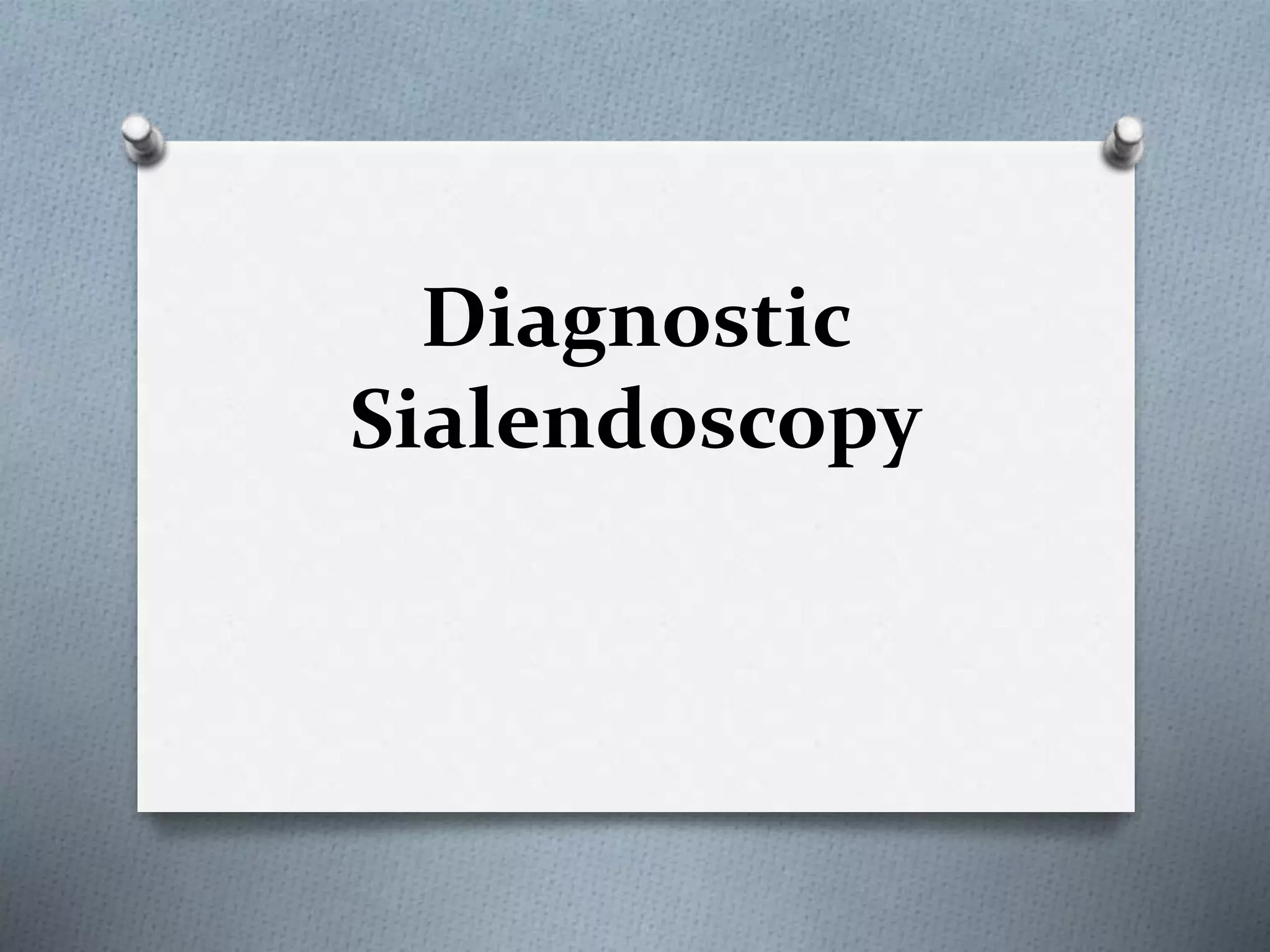Sialendoscopy dr chithra p | PPT
