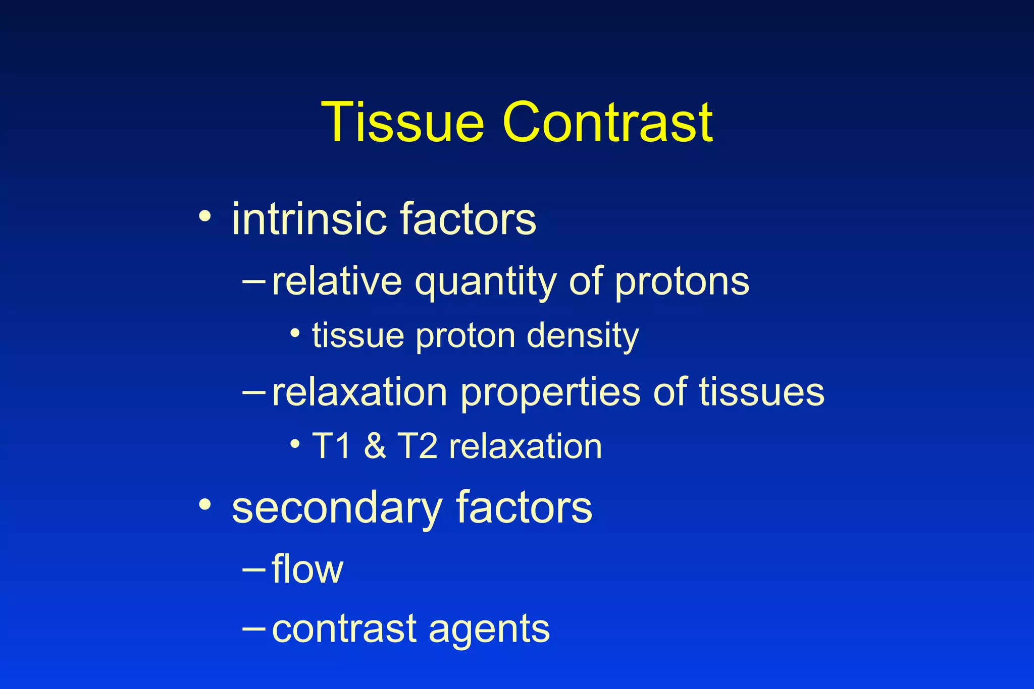 Tissue contrast | PPT