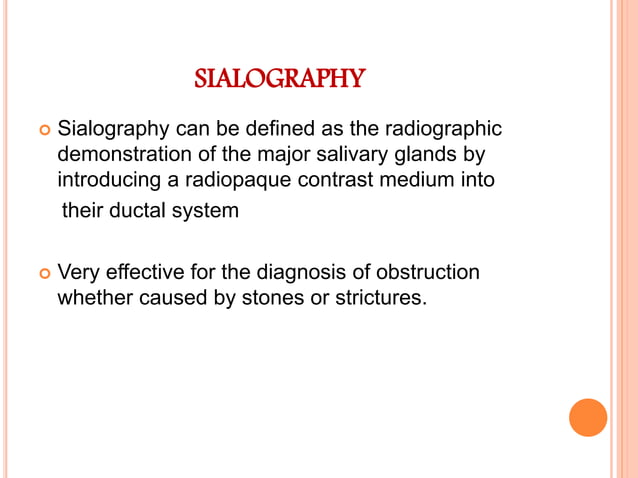 SIALOGRAPHY.pptx | Ear, Nose and Throat Conditions | Diseases and ...