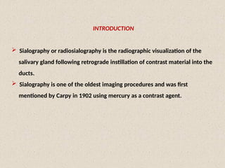 Sialography or Radiosialography Imaging Procedure | PPTX