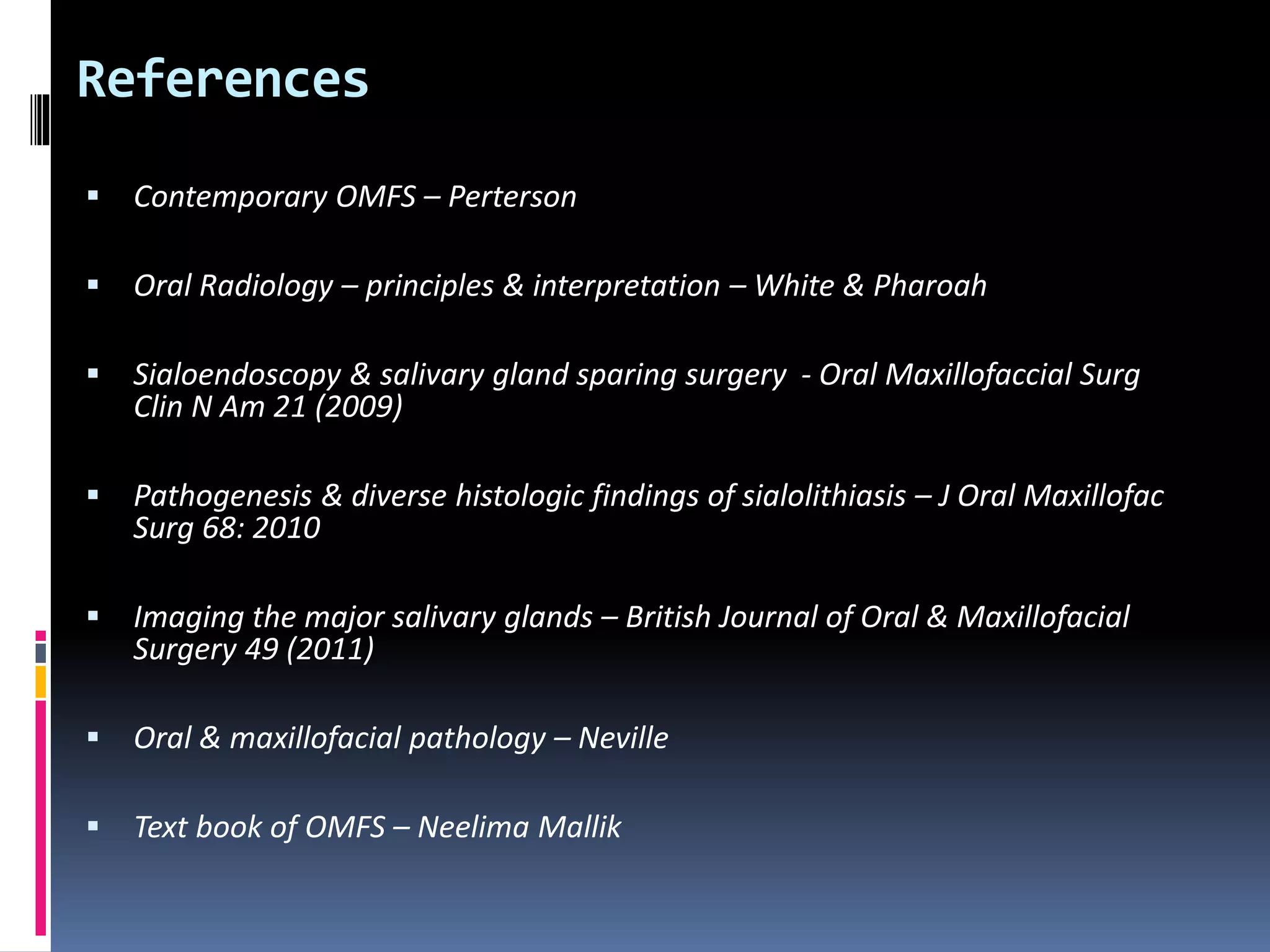 Sialolithiasis and its management in oral and maxillofacial surgery | PPTX