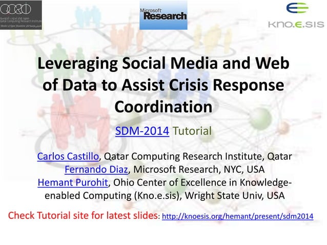 SIAM SDM2014 tutorial - Social Media and Web of Data to Assist Crisis Response Coordination ...