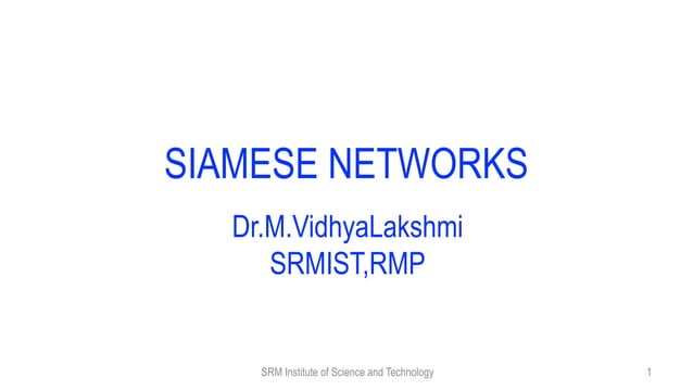 Siamese networks.pptx.pdf | Artificial Intelligence | Technology & Computing
