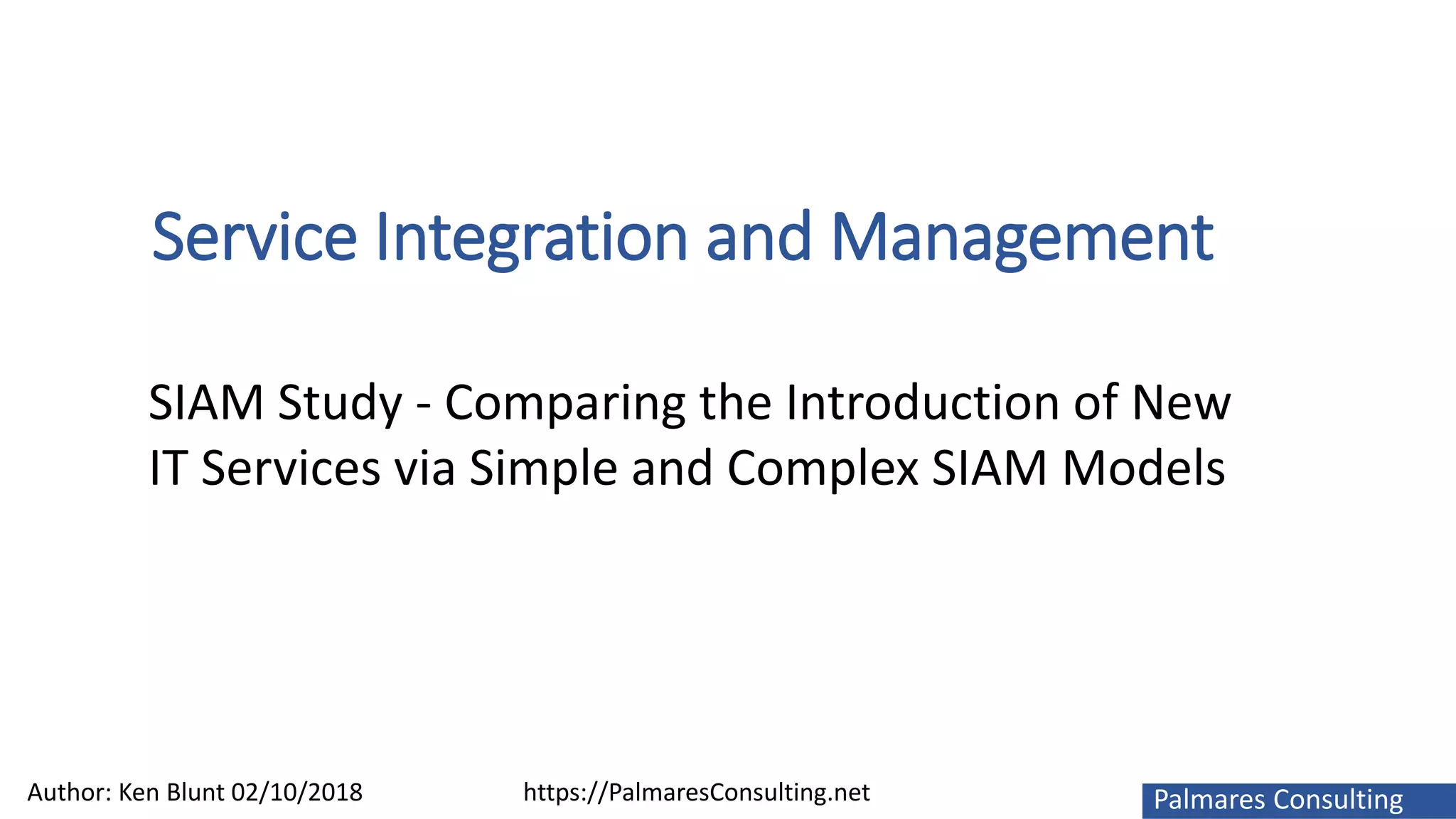 SIAM Study - Comparing the Introduction of New IT Services via Simple ...