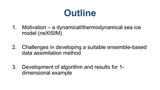 Ensemble Data Assimilation on a Non-Conservative Adaptive Mesh | PPTX