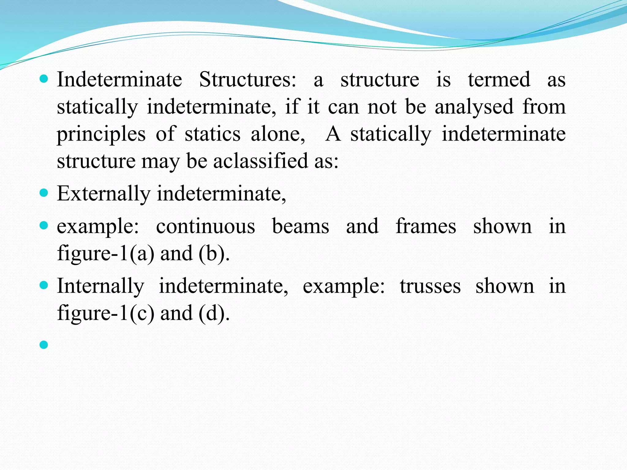 Static Indeterminacy and Kinematic Indeterminacy | PPTX