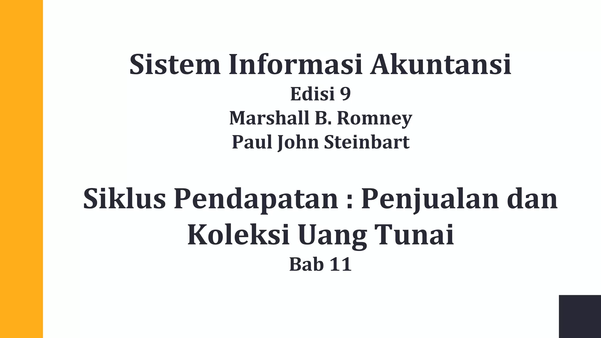 SIA Siklus Pendapatan: Penjualan dan Koleksi Uang Tunai (Romney) | PPTX