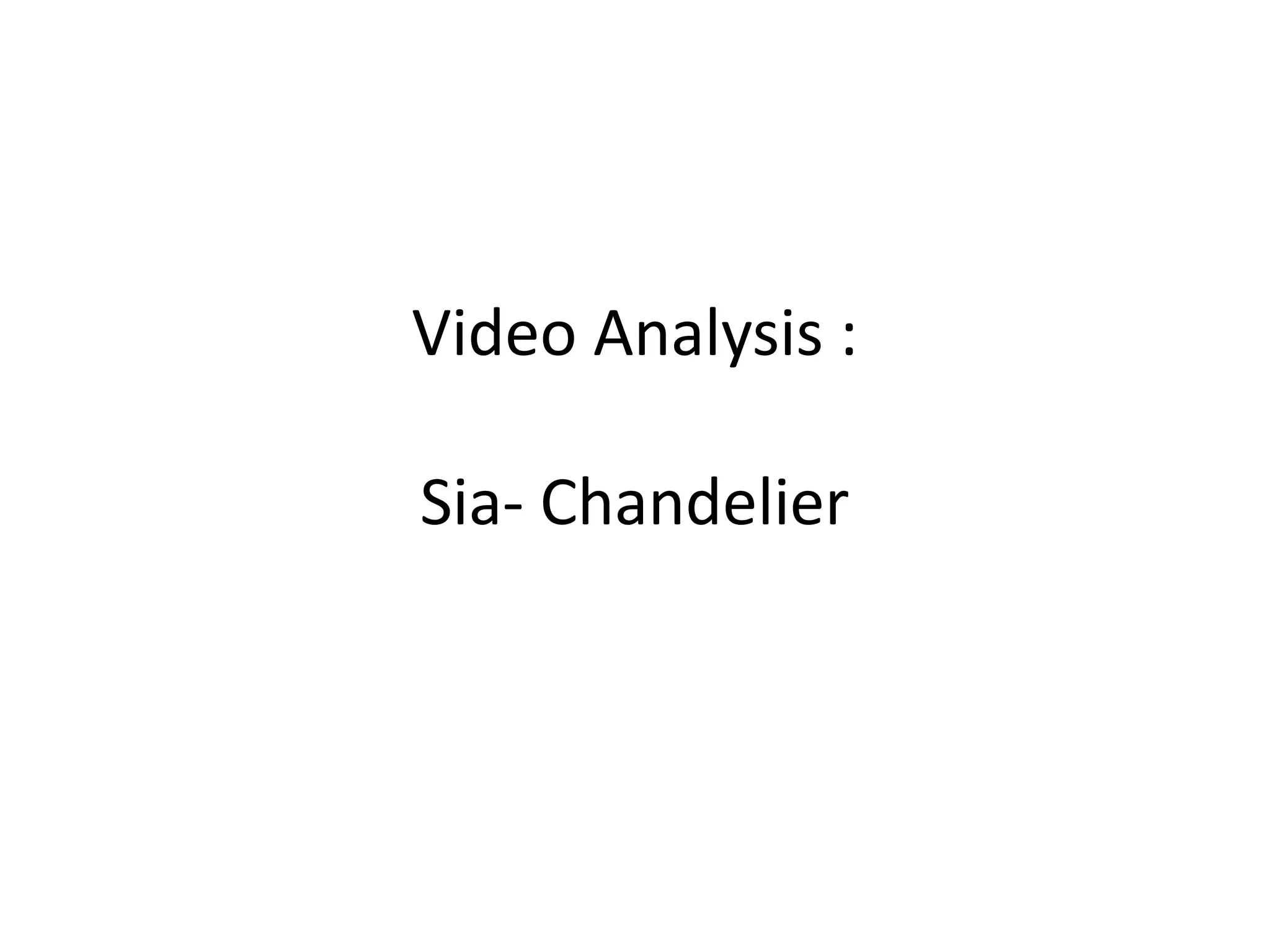 Sia Video Analysis | PPTX