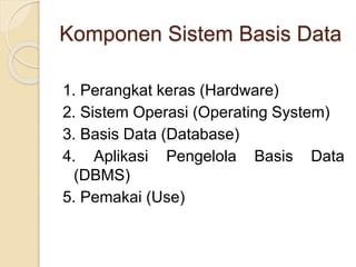 SISTEM BASIS DATA1 | PPTX