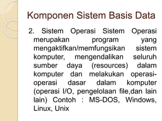 SISTEM BASIS DATA1 | PPT