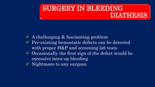 Surgery in Bleeding Diathesis | PPTX