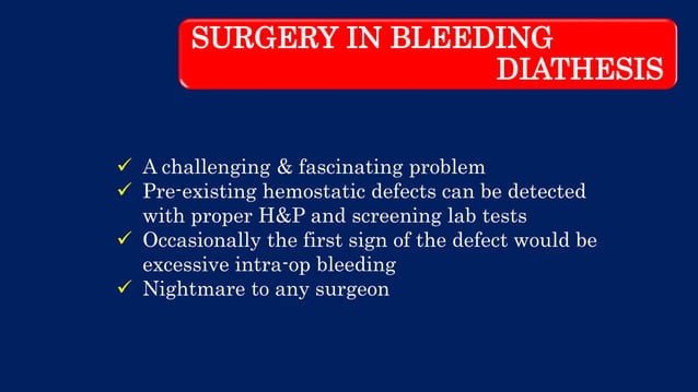 Surgery in Bleeding Diathesis | PPTX | Blood Disorders | Diseases and ...